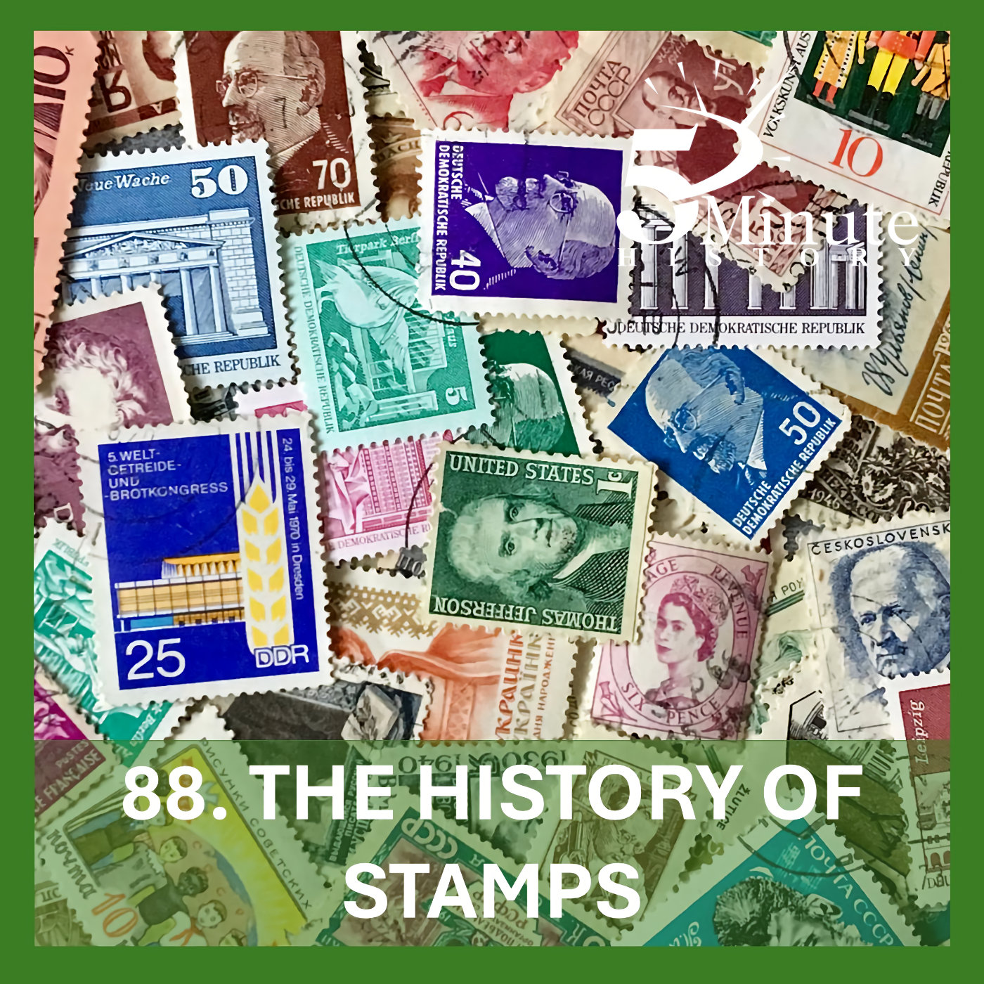 Compact History - Episode 88: The History of Stamps - 5 Minute Productions
